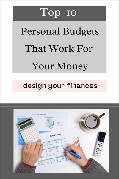 10 Personal Budgets That Work | Design Your Finances