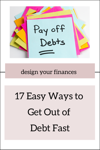 17 Ways to Get Out of Debt Fast | Design Your Finances
